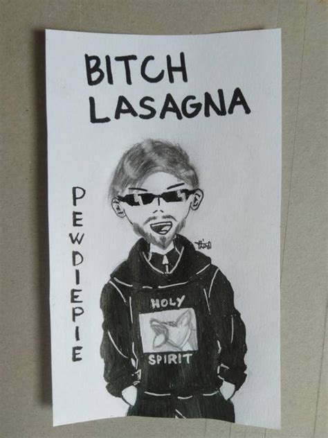 Pewdiepie Bitch Lasagna By Rinnechu On Deviantart