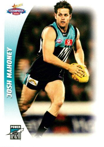 2006 Port Adelaide Power Afl Card Josh Mahoney Champions Ebay