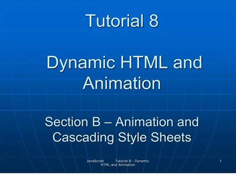 Ppt Tutorial Dynamic Html And Animation Section B Powerpoint Presentation Id