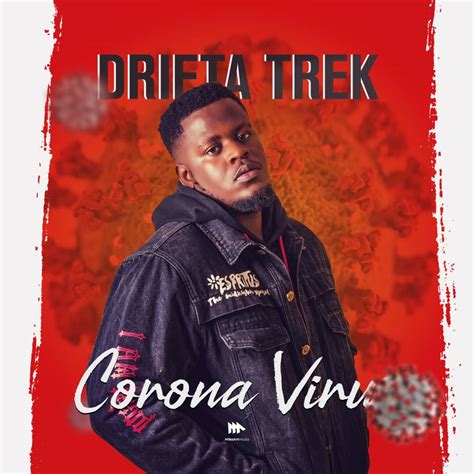 Drifta Trek Coronavirus AfroFire