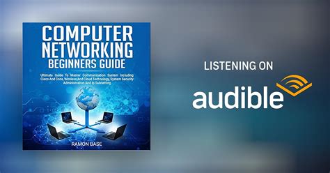 Computer Networking Beginners Guide Audiobook Free With Trial