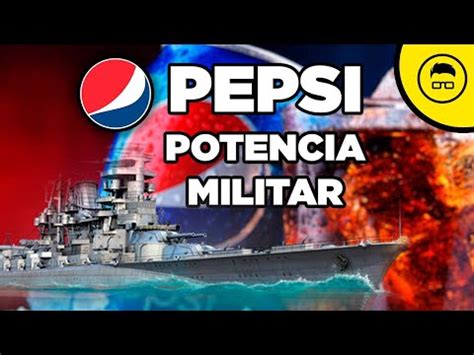 Por qué PEPSI tuvo la SEXTA mayor FLOTA MILITAR del MUNDO YouTube