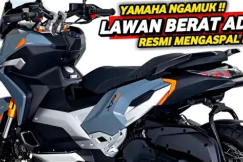 Yamaha Panas Akhirnya Muncul Lawan Berat Honda ADV Inilah Matic