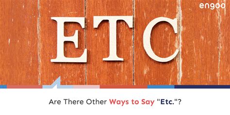 Are There Other Ways To Say Etc Engoo Blog