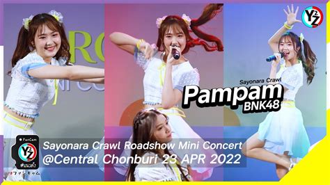 Pampam BNK48 Fancam Sayonara Crawl Roadshow Mini Concert Central