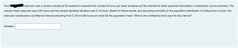 Solved Your Instructor Took A Random Sample Of Students Chegg