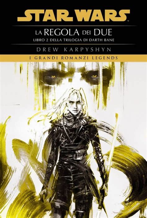 Star Wars Romanzi Darth Bane Libro 2 La Regola Dei Due Panini