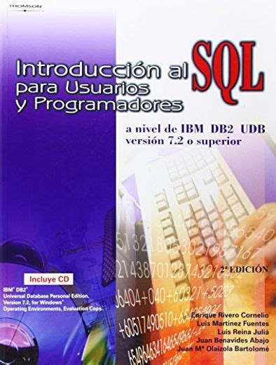 Libro Introduccion Al Sql Para Usuarios Y Programadores 2ª Ed Inclu Ye Cd De Varios