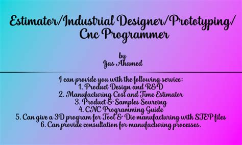 do estimation industrial design prototyping cnc programmer by