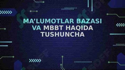 MALUMOTLAR BAZASI VA MBBT HAQIDA TUSHUNCHA
