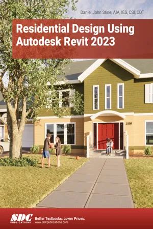 PDF Residential Design Using Autodesk Revit 2023 By Daniel John Stine