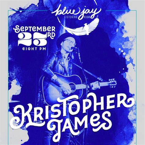Blue Jay Listening Room Kristopher James Live At Blue Jay Listening Room
