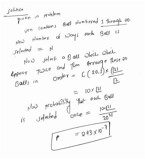 Solved Problem 1 An Urn Contains Balls Numbered I Through 20 21 Course Hero