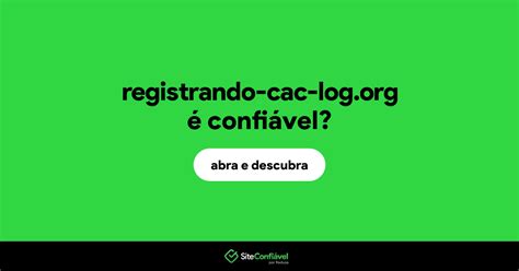 Registrando Cac é Confiável Registrando Cac Log é Segura