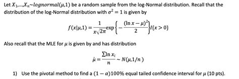 solved let x1 … xn∼lognormal μ 1 be a random sample from