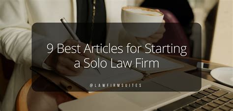 9 Best Articles For Starting A Solo Law Firm