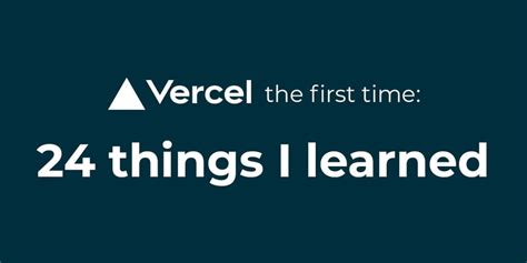 24 Things I Learned Deploying To Vercel Dev Community