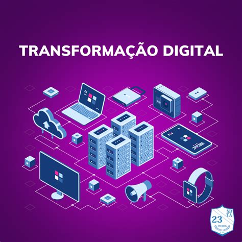 Saiba O Que é Transformação Digital 23 Studios