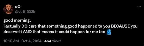 I Dont Really Care If Something Good Happened To You It Should Have