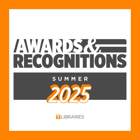 Summer 2025 Awards And Recognitions Libraries