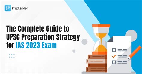 Complete Guide To Upsc Preparation Strategy For Ias 2023 Exam