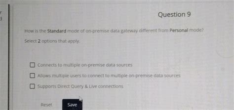 question 9 how is the standard mode of on premise data gateway