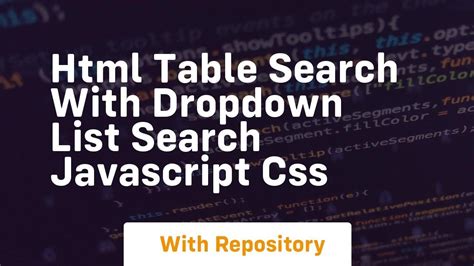 Html Table Search With Dropdown List Search Javascript Css Youtube