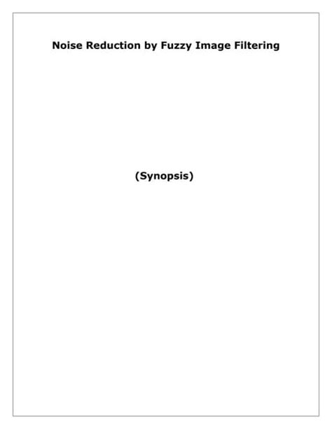 Noise Reduction By Fuzzy Image Filteringsynopsis Pdf