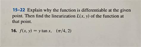 Solved 15 22 ﻿explain Why The Function Is Differentiable At