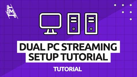 Ultimate Dual PC Streaming Setup Tutorial An In Depth Guide MediaEquipt