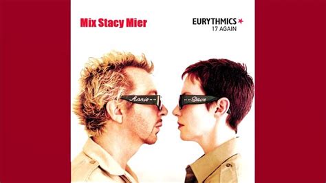 Eurythmics 17 Again Mix Stacy Mier 1999 Youtube