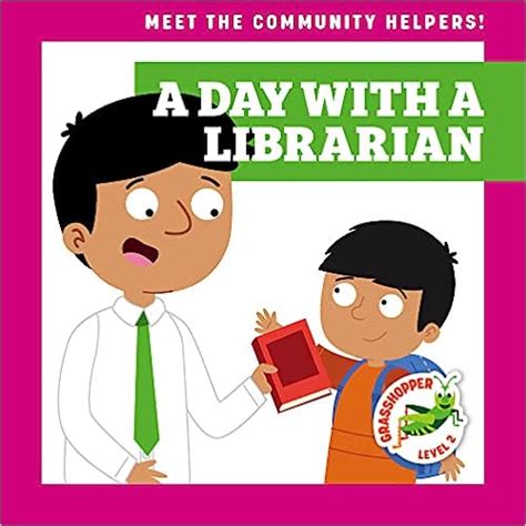 A Day With A Librarian Meet The Community Helpers Community