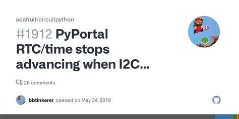 Pyportal Rtctime Stops Advancing When I2c Device Connected · Issue 1912 · Adafruit