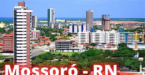 O ATUAL MOSSORÓ SEGUNDA MAIOR CIDADE DO ESTADO DO RIO GRANDE DO NORTE É CONSIDERADA