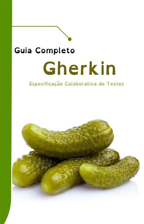 Guia Completo Do Gherkin Especifica O Colaborativa De Testes El