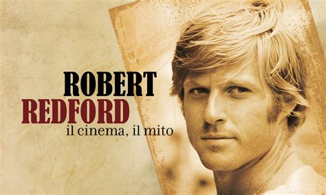 Robert Redford Il Cinema Il Mito Comune Di Parma