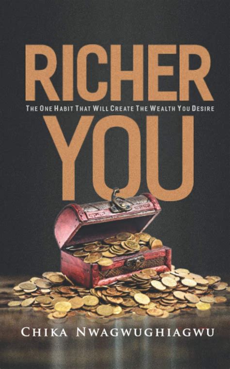 Read Richer You The One Habit That Will Create The Wealth You Desire