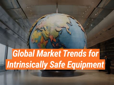 Intrinsically Safe Equipment Market Trends Forecast Intrinsically Safe Store