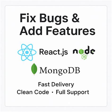Add Features And Fix Bugs In Your React And Nodejs By Abhilash755 Fiverr