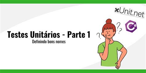 Primeiros Testes Unitários Em C Com Xunit Parte 1 Imasters