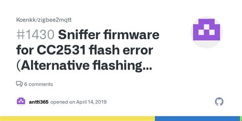 Sniffer Firmware For Cc2531 Flash Error Alternative Flashing Methods