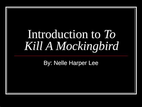 Ppt To Kill A Mockingbird Introduction Dokumen Tips