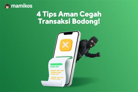 Ini Dia 4 Tips Aman Cegah Transaksi Bodong Dalam Bisnis Kos Blog Mamikos
