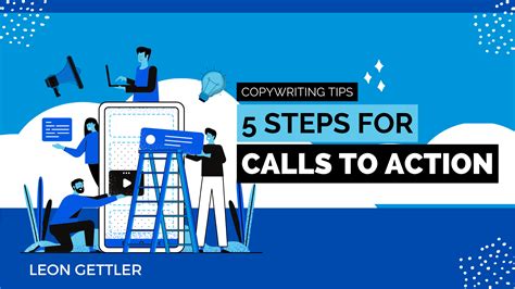 5 Steps For Calls To Action Leon Gettler