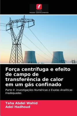 For a centr fuga e efeito de campo de transfer ncia de calor em um gßs