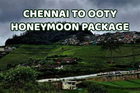 Low Budget Honeymoon Packages In Ooty Otc