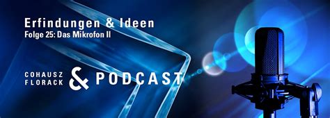 CFPodcast Erfindungen Und Ideen Folge 25 COHAUSZ FLORACK