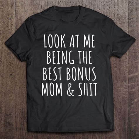 Bonus Step Mom Mothers Day From Stepdaughter Stepson Stepmom T Shirt