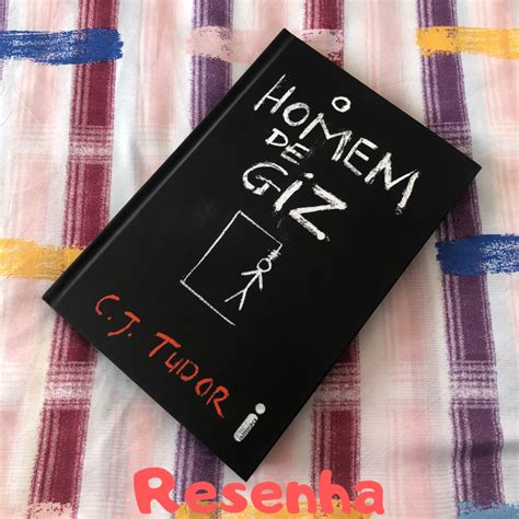 Resenha O Homem De Giz De C J Tudor Leituranarede