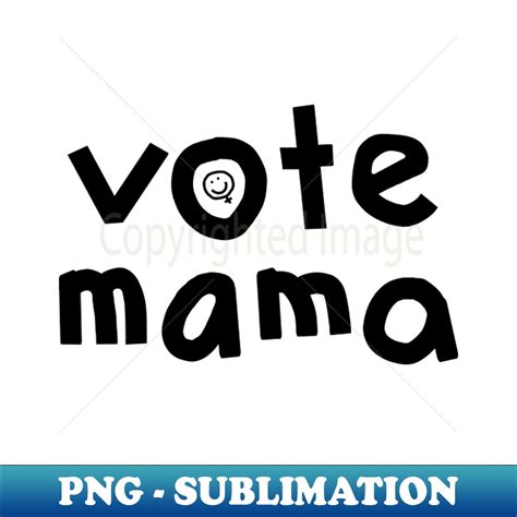 Vote Mama Kamala Harris Outline Aesthetic Sublimation Digi Inspire